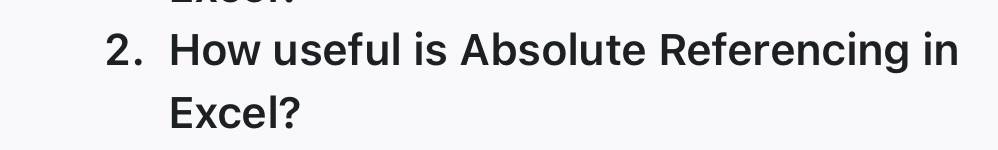 Solved How useful is Absolute Referencing in Excel? | Chegg.com