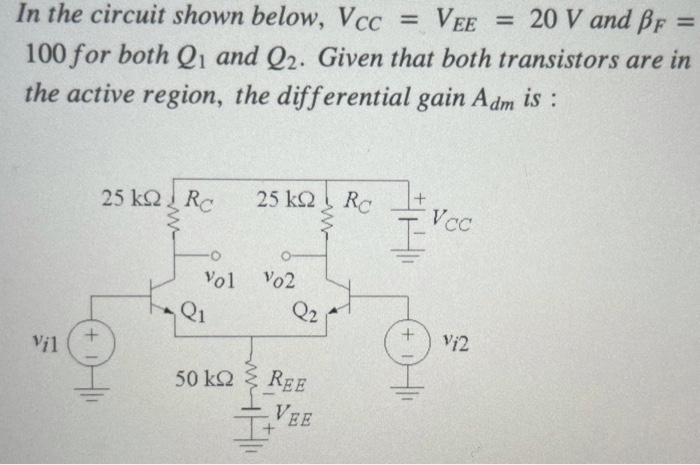 Solved In the circuit shown below, Vcc = VEE = 20 V and BF | Chegg.com