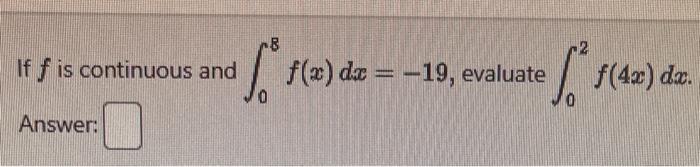 Solved If f′(x)=1xex2 and f(0)=3, then f(x)=If f is | Chegg.com