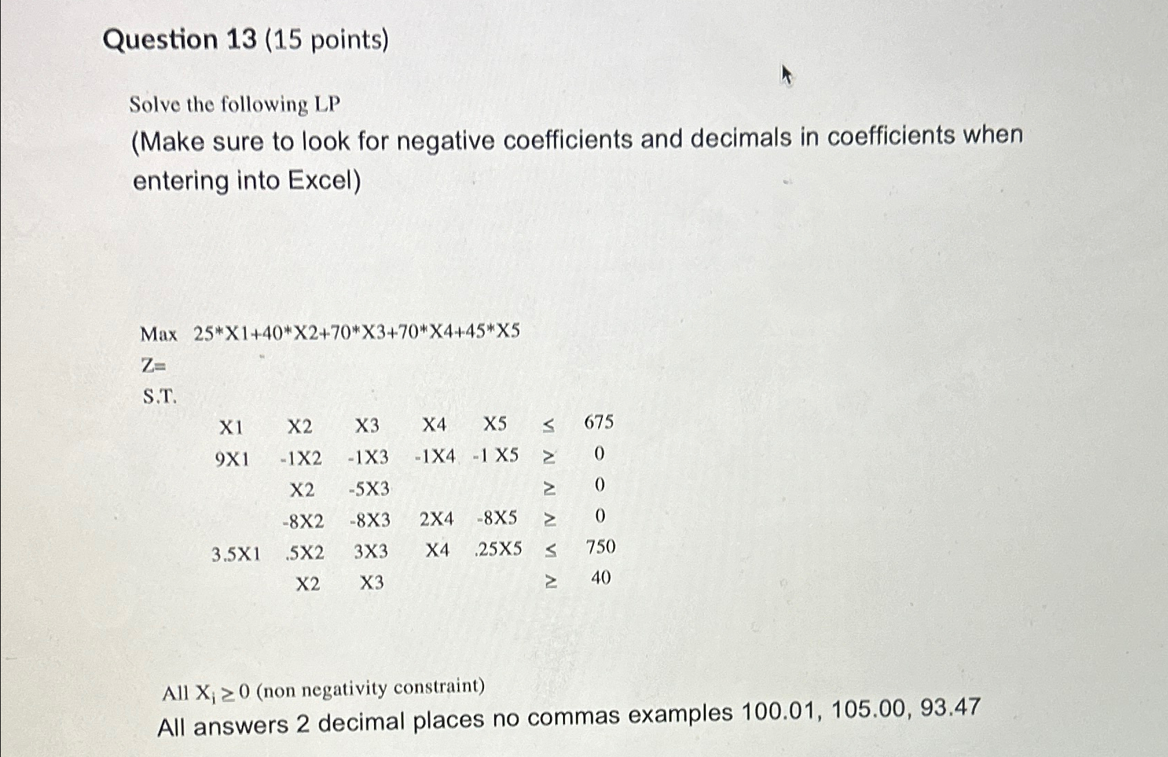 Solved Question 13 (15 ﻿points)Solve the following LP(Make | Chegg.com