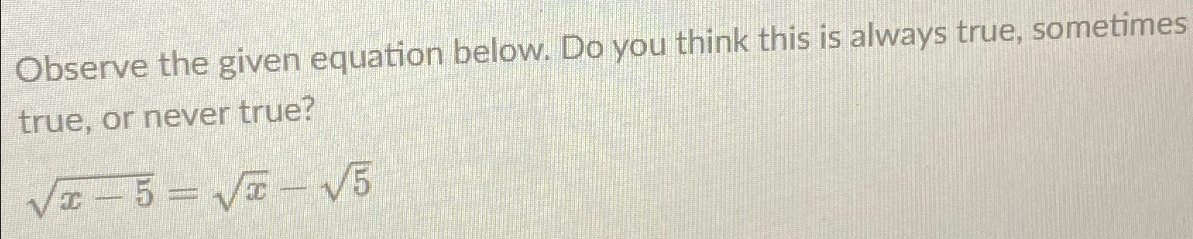 Solved Observe the given equation below. Do you think this | Chegg.com