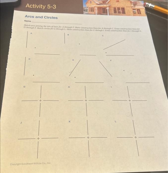 Activity 5-3 Arcs and Circles Name n c ⋅ i. Copright | Chegg.com