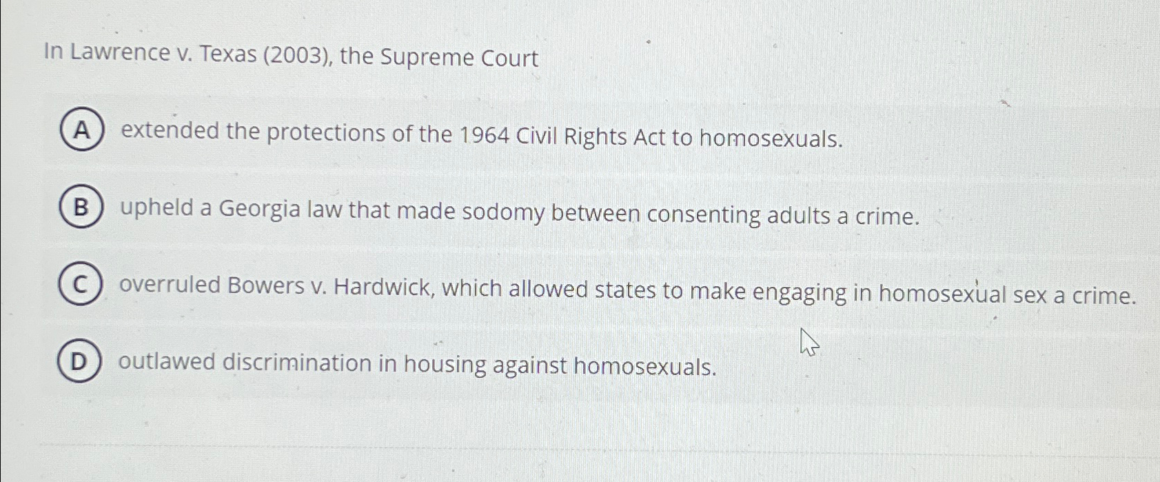 Solved In Lawrence v. ﻿Texas (2003), ﻿the Supreme | Chegg.com | Chegg.com