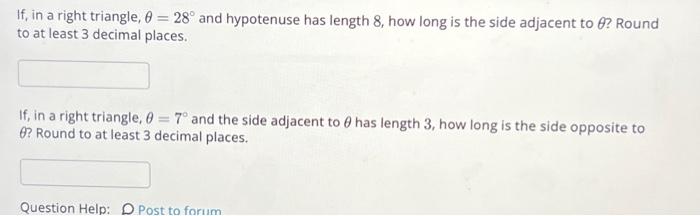 Solved If, in a right triangle, θ=20∘ and hypotenuse has | Chegg.com