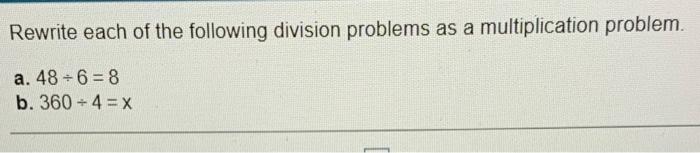 Solved Rewrite each of the following division problems as a | Chegg.com