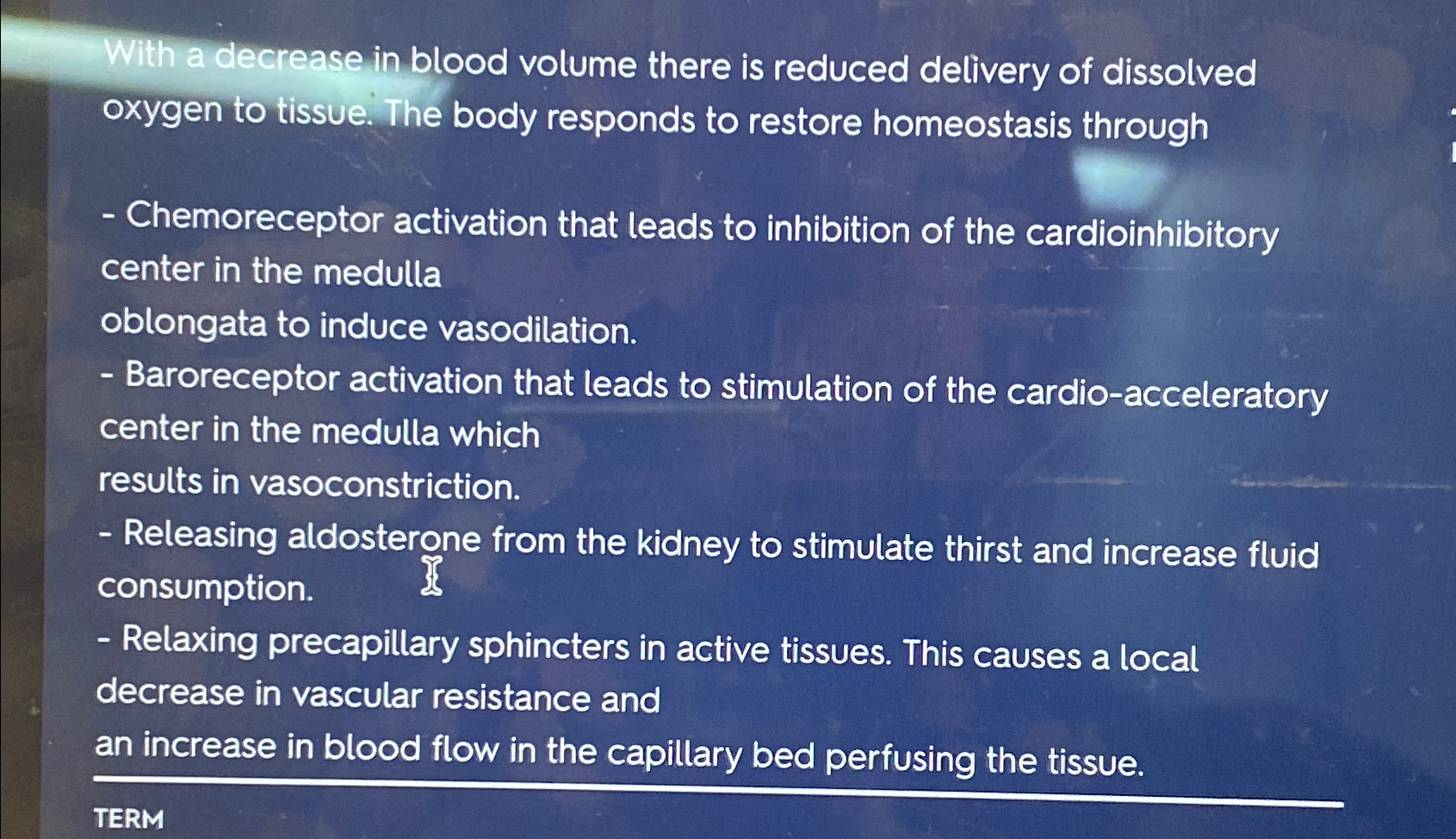 Solved With a decrease in blood volume there is reduced | Chegg.com