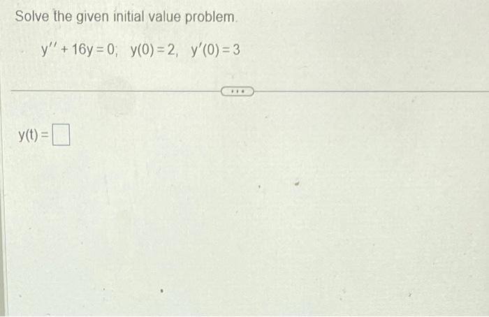 Solved Solve the given initial value problem. | Chegg.com