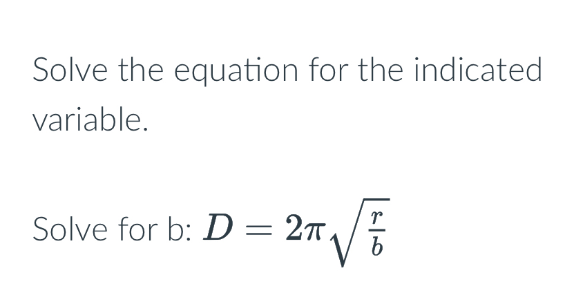 Solved Solve the equation for the indicated variable.Solve | Chegg.com
