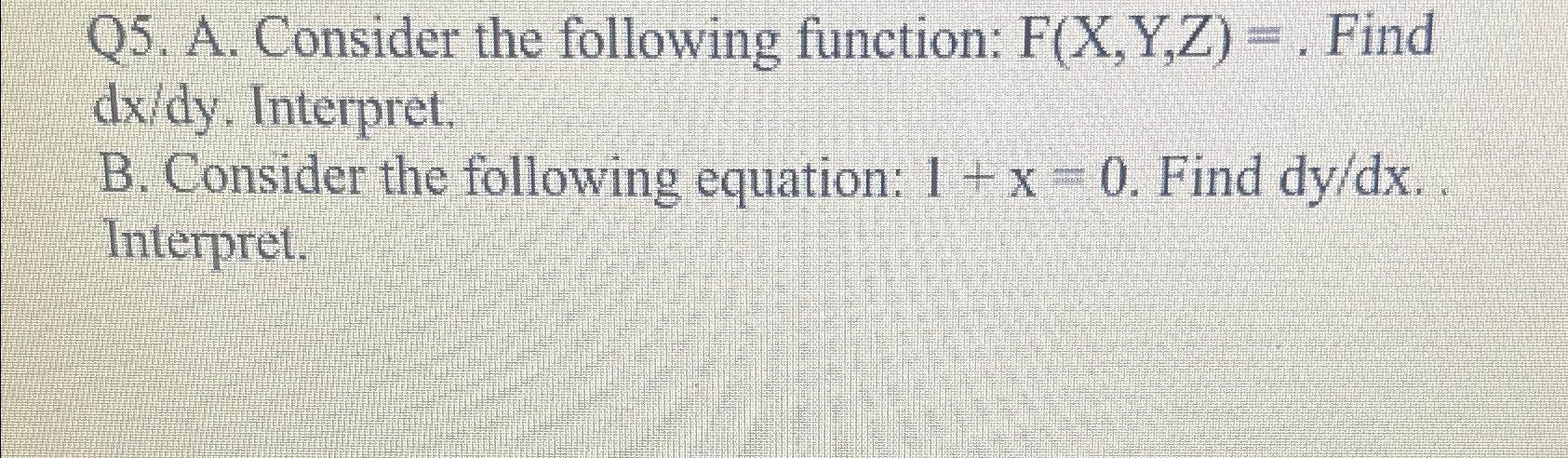 Solved Q5. ﻿A. ﻿Consider the following function: F(x,Y,Z)=. | Chegg.com