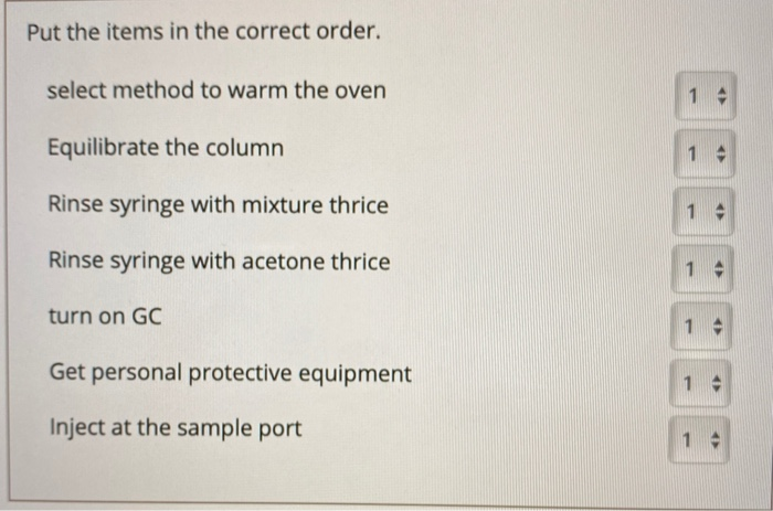Solved Put the items in the correct order. select method to | Chegg.com