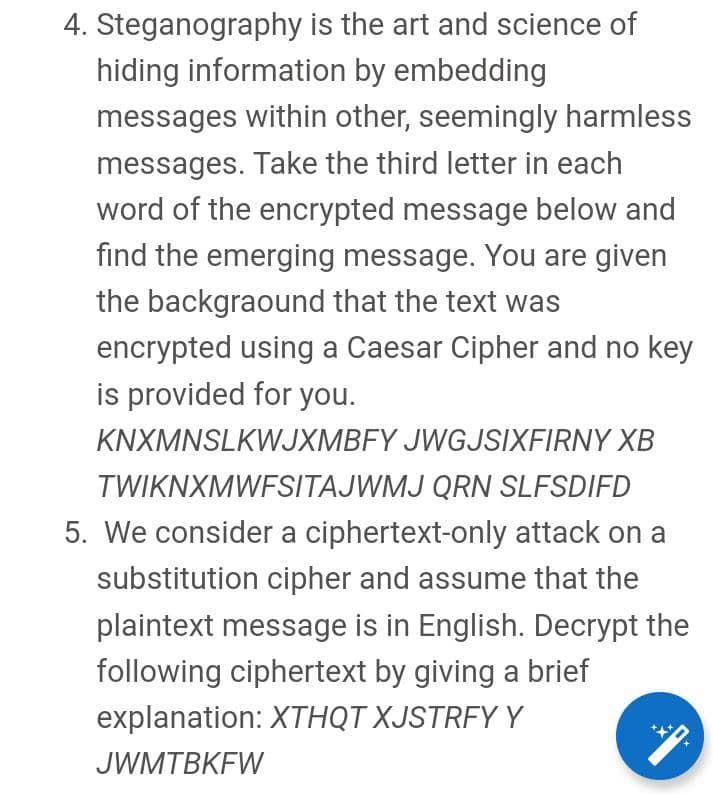 Solved 4. Steganography is the art and science of hiding | Chegg.com