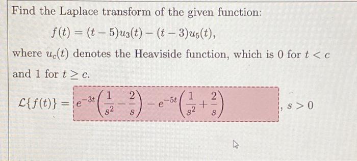 Solved Find the Laplace transform of the given function: | Chegg.com