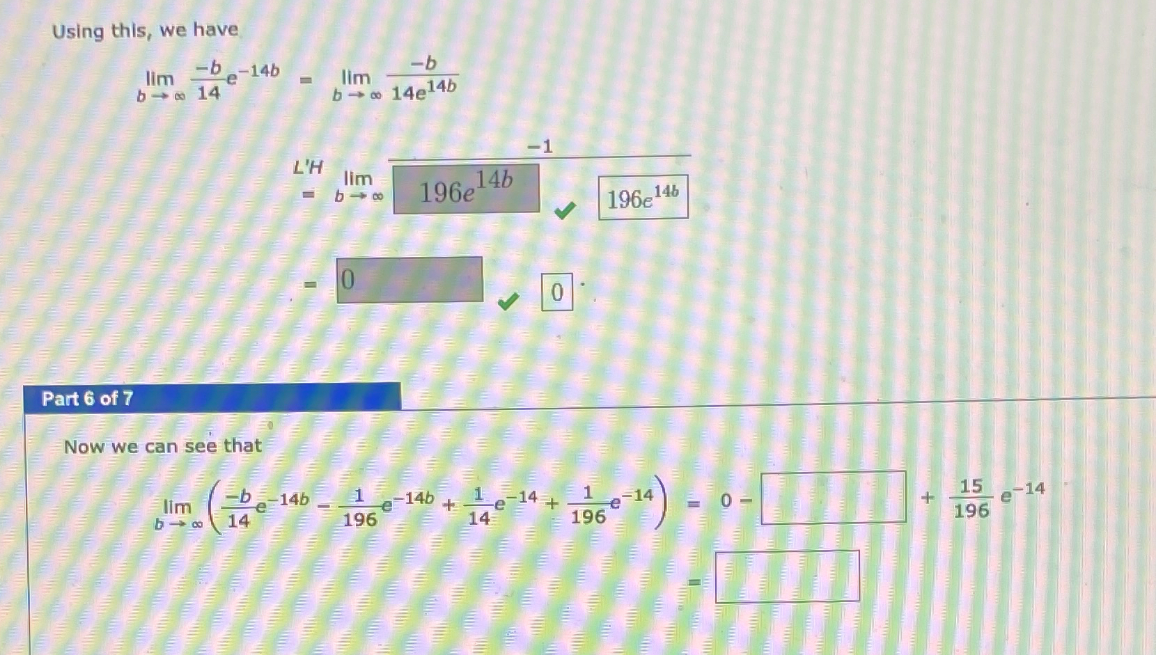 Solved Using this, we havelimb→∞-b14e-14b=limb→∞-b14e14bPart | Chegg.com