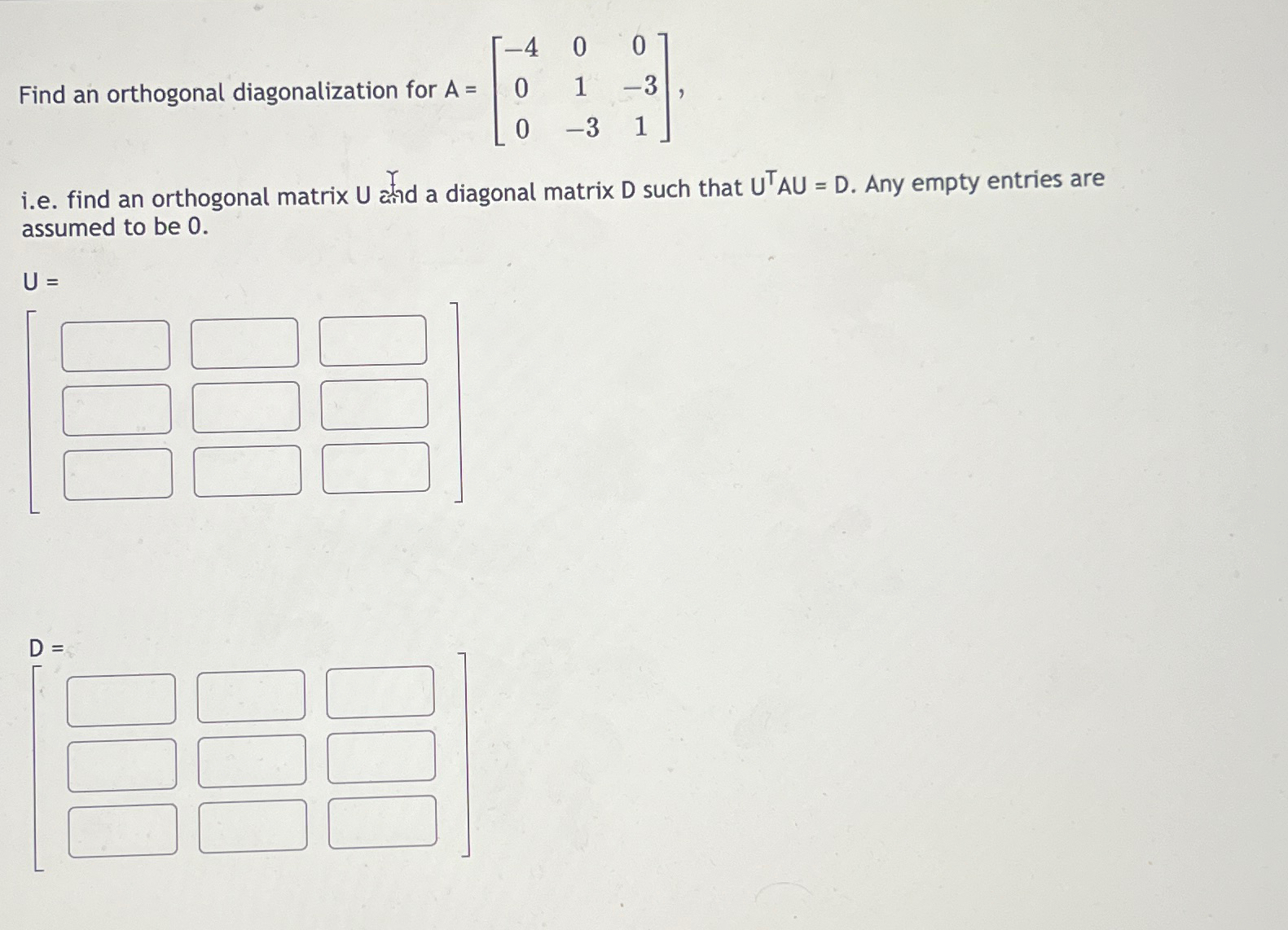 Solved Find An Orthogonal Diagonalization For
