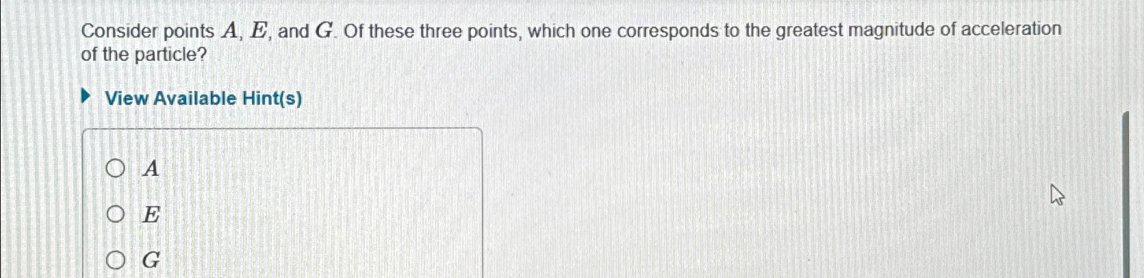 Consider points A,E, and G. Of these three points, | Chegg.com Consider points A,E, and G. Of these three points, | Chegg.com