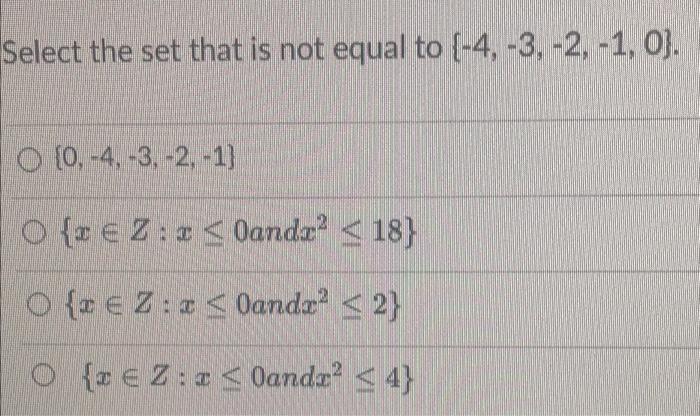 Solved Select the set that is not equal to [-4, -3, -2, -1, | Chegg.com