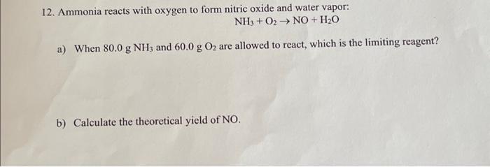 12. Ammonia reacts with oxygen to form nitric oxide | Chegg.com