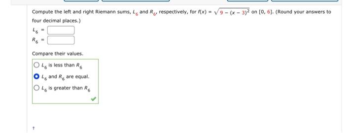 Solved Compute the left and right Riemann sums, L6 and R6, | Chegg.com