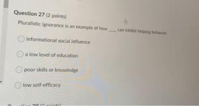 Solved Question 27 (2 points) Pluralistic ignorance is an | Chegg.com