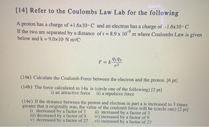 Solved [14] Refer to the Coulombs Law Lab for the following | Chegg.com