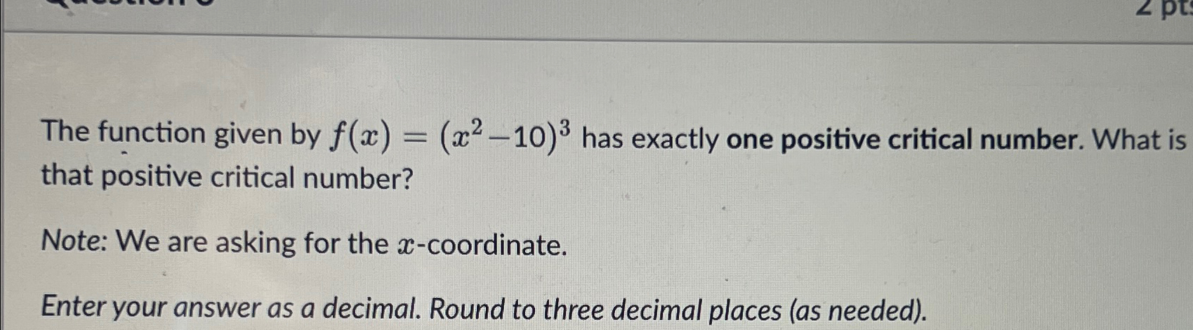 Solved The function given by f(x)=(x2-10)3 ﻿has exactly one | Chegg.com