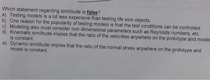 Solved Which statement regarding similitude is false? a) | Chegg.com