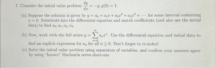 Solved 7. Consider the initial value problem dxdy=−y,y(0)=1. | Chegg.com