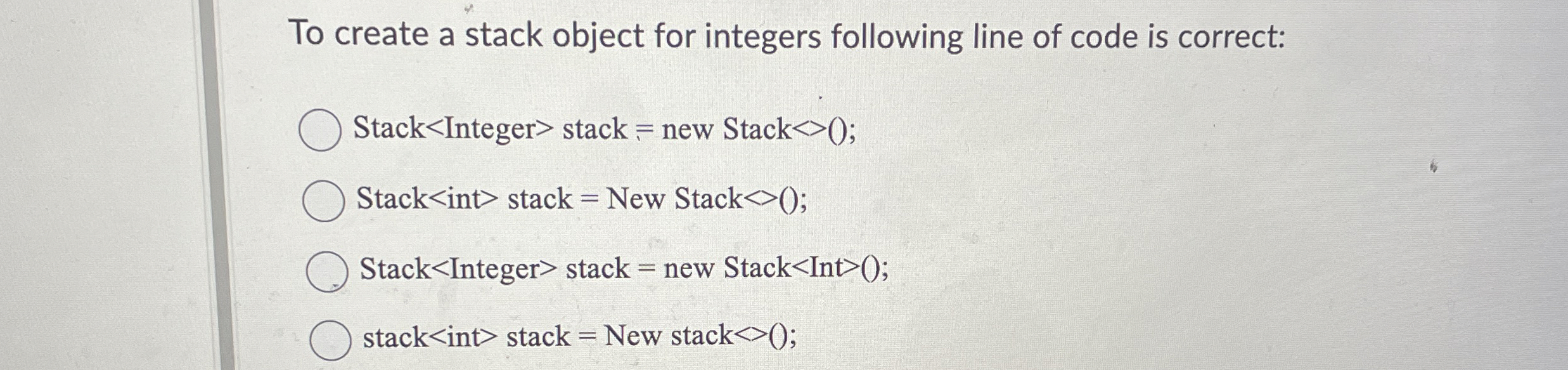Solved To create a stack object for integers following line | Chegg.com