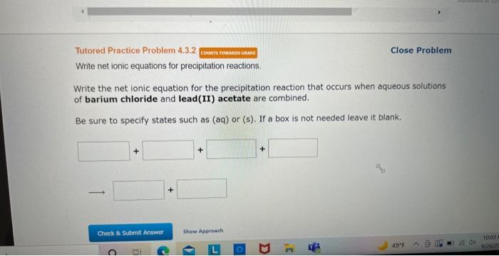 Solved Write net ionic equations for precipitation | Chegg.com