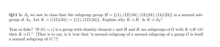 Solved Q11 In A4 we saw in class that the subgroup group | Chegg.com
