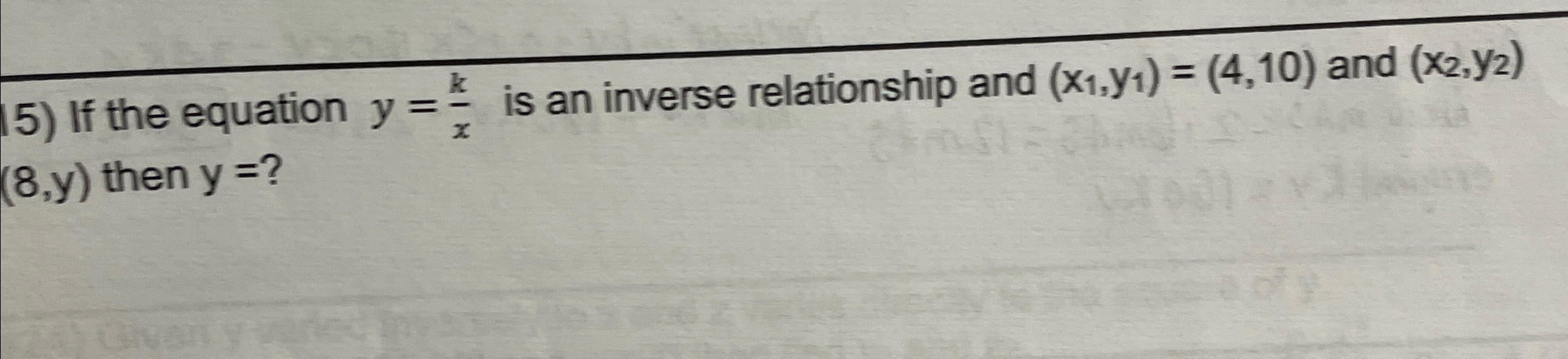 Solved If the equation y=kx ﻿is an inverse relationship and | Chegg.com