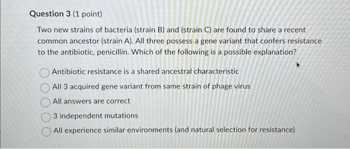 Solved Two new strains of bacteria (strain B) and (strain C) | Chegg.com