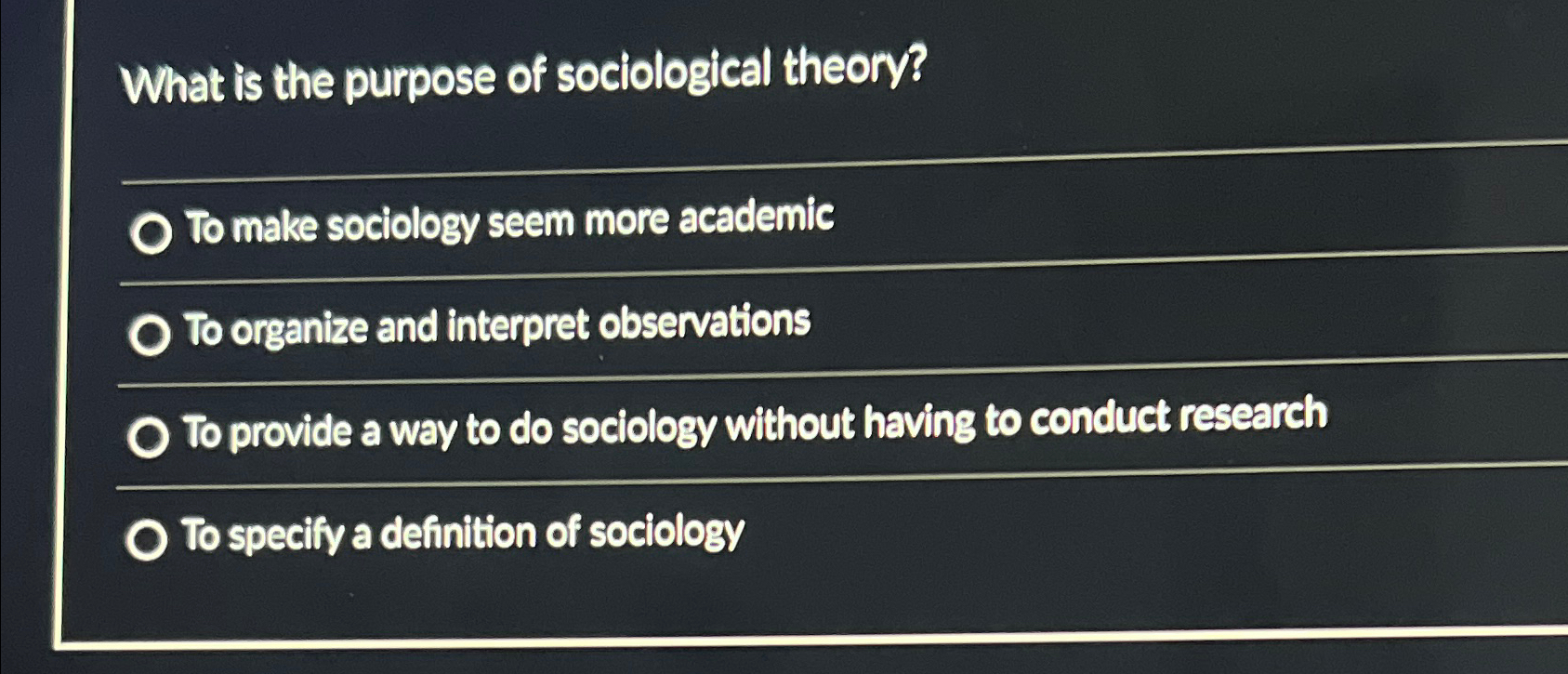 Solved What is the purpose of sociological theory?To make | Chegg.com