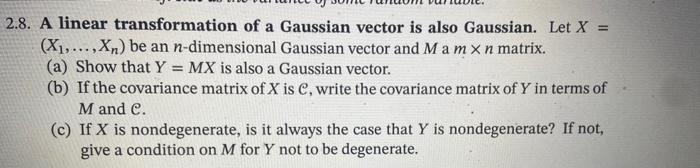 Solved 8. A linear transformation of a Gaussian vector is | Chegg.com