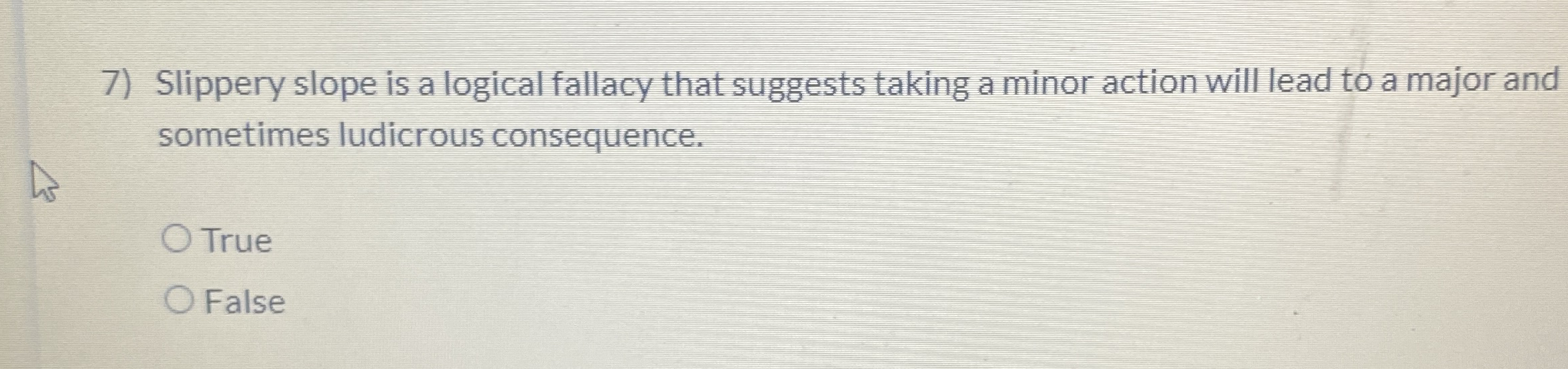Solved Slippery slope is a logical fallacy that suggests | Chegg.com