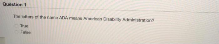 Solved Question 1 The letters of the name ADA means American | Chegg.com