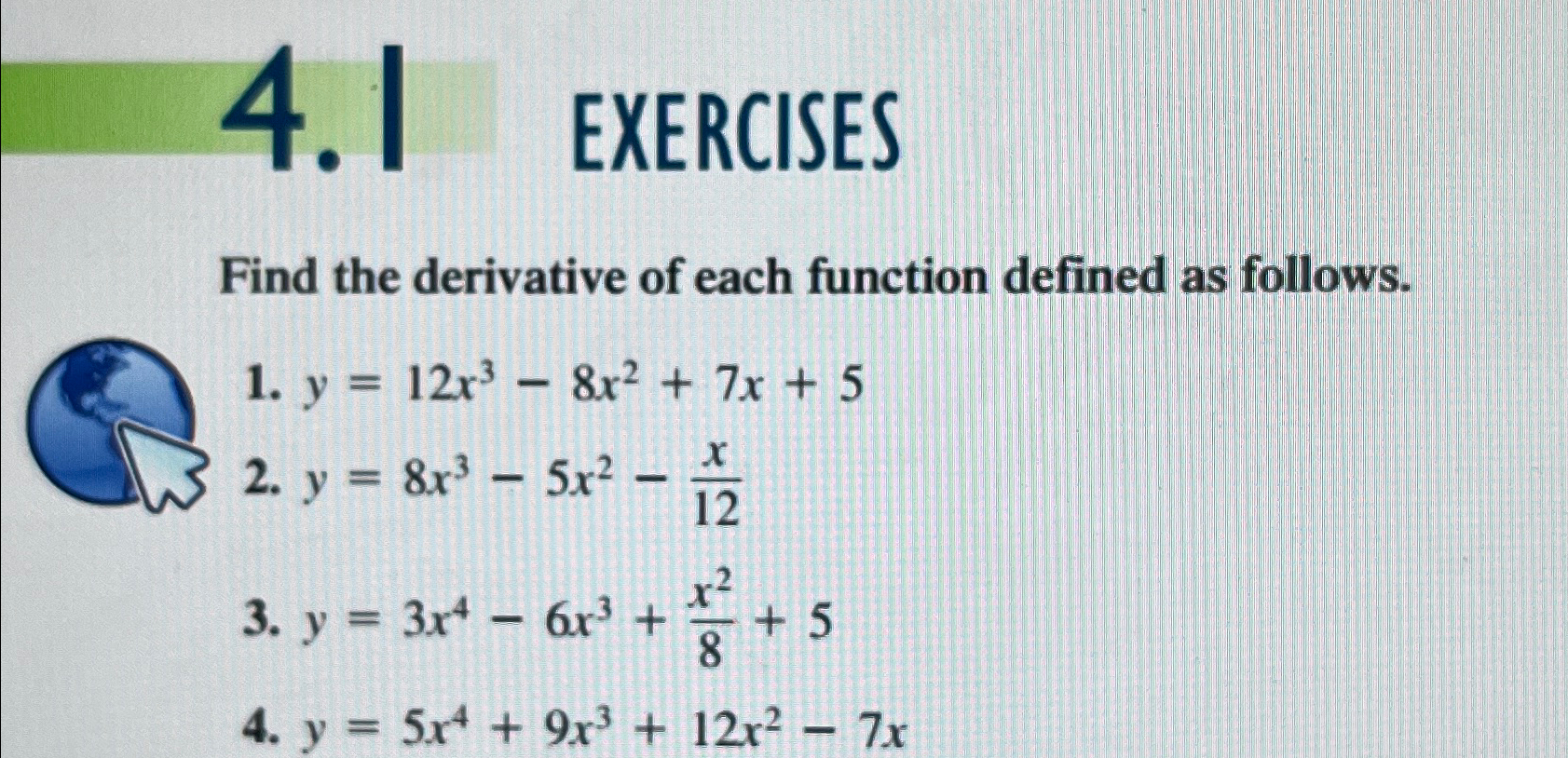 Solved 4.I EXERCISESFind the derivative of each function | Chegg.com Solved 4.I EXERCISESFind the derivative of each function | Chegg.com
