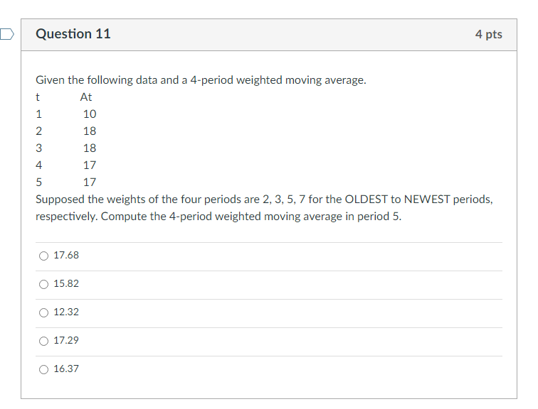 Solved Question 11Given the following data and a 4-period | Chegg.com
