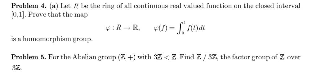 Solved Problem 4. (a) Let R be the ring of all continuous | Chegg.com