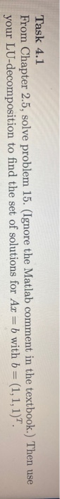 Solved Task 4.1 From Chapter 2.5, solve problem 15. (Ignore | Chegg.com