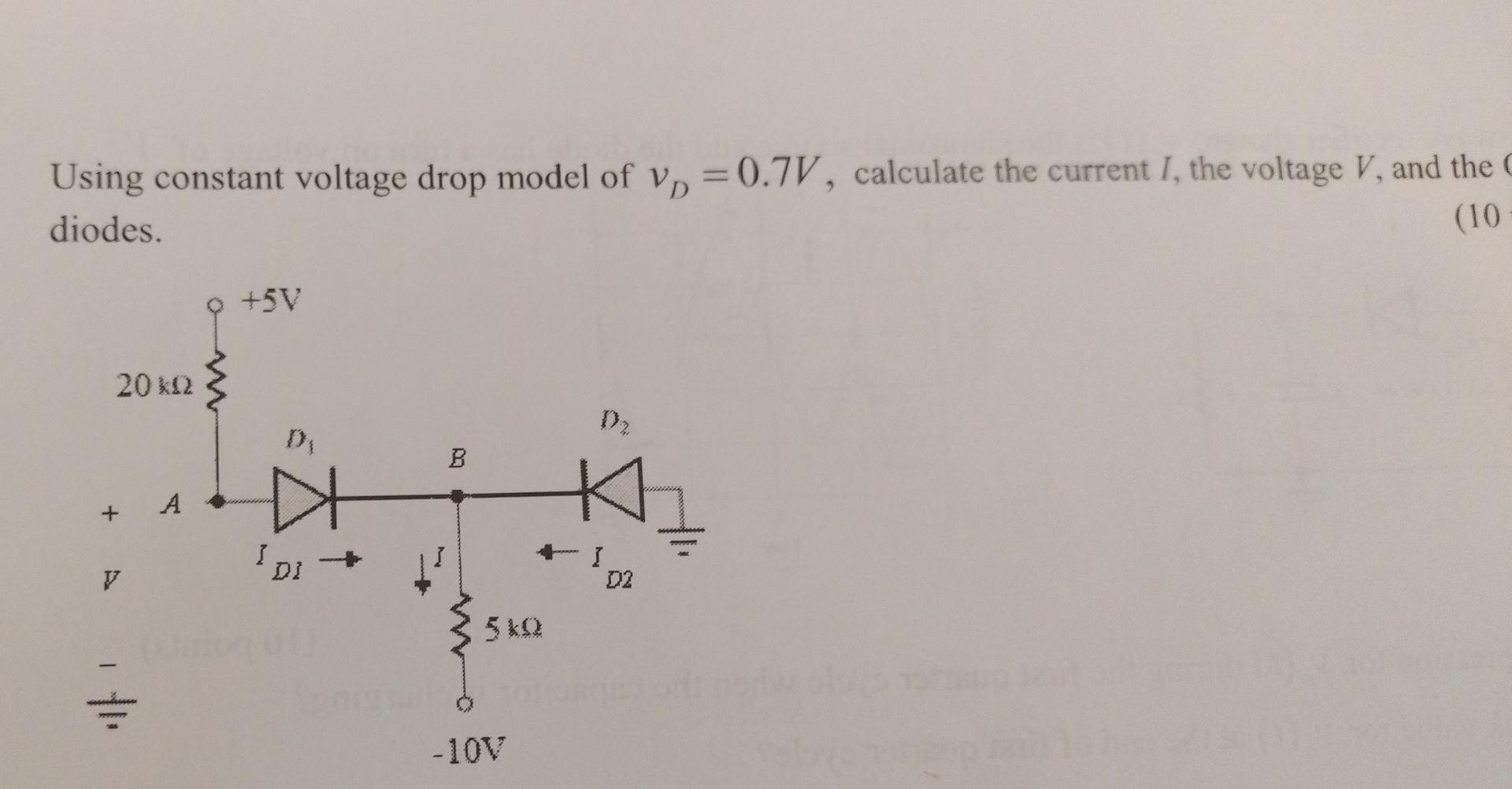 Solved Using constant voltage drop model of v=0.7V, | Chegg.com
