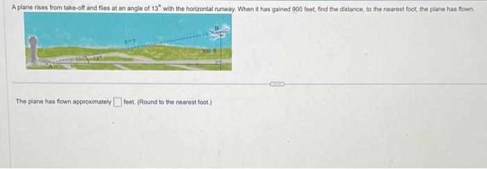 Solved The plane has flown approximately feet (Round to the | Chegg.com
