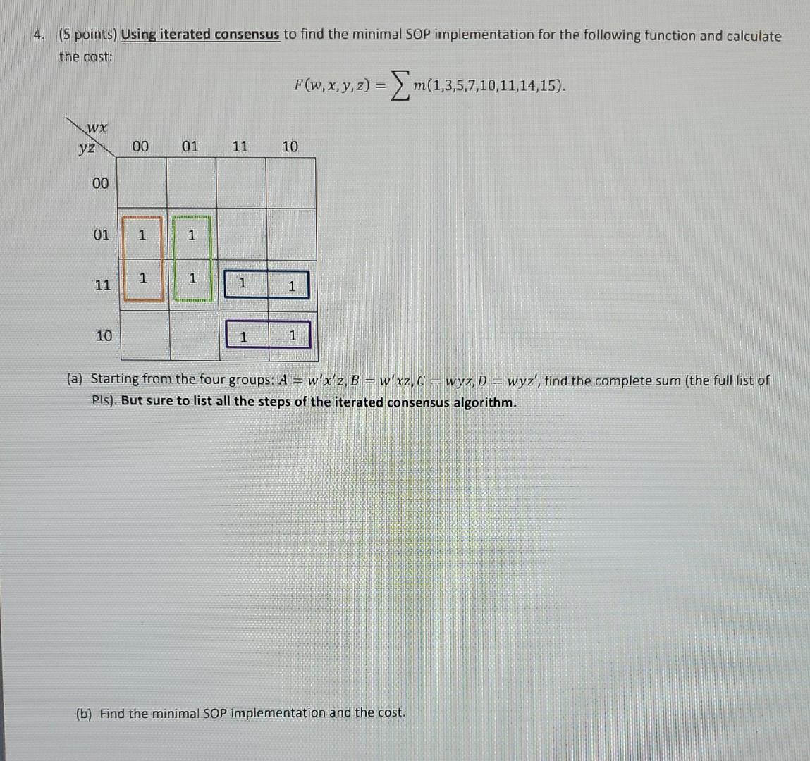Solved 4. (5 points) Using iterated consensus to find the | Chegg.com Solved 4. (5 points) Using iterated consensus to find the | Chegg.com