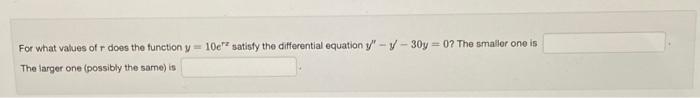 Solved For what values of r does the function y = 10c2 | Chegg.com