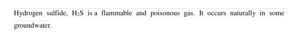 Solved Hydrogen sulfide, H2S is a flammable and poisonous | Chegg.com