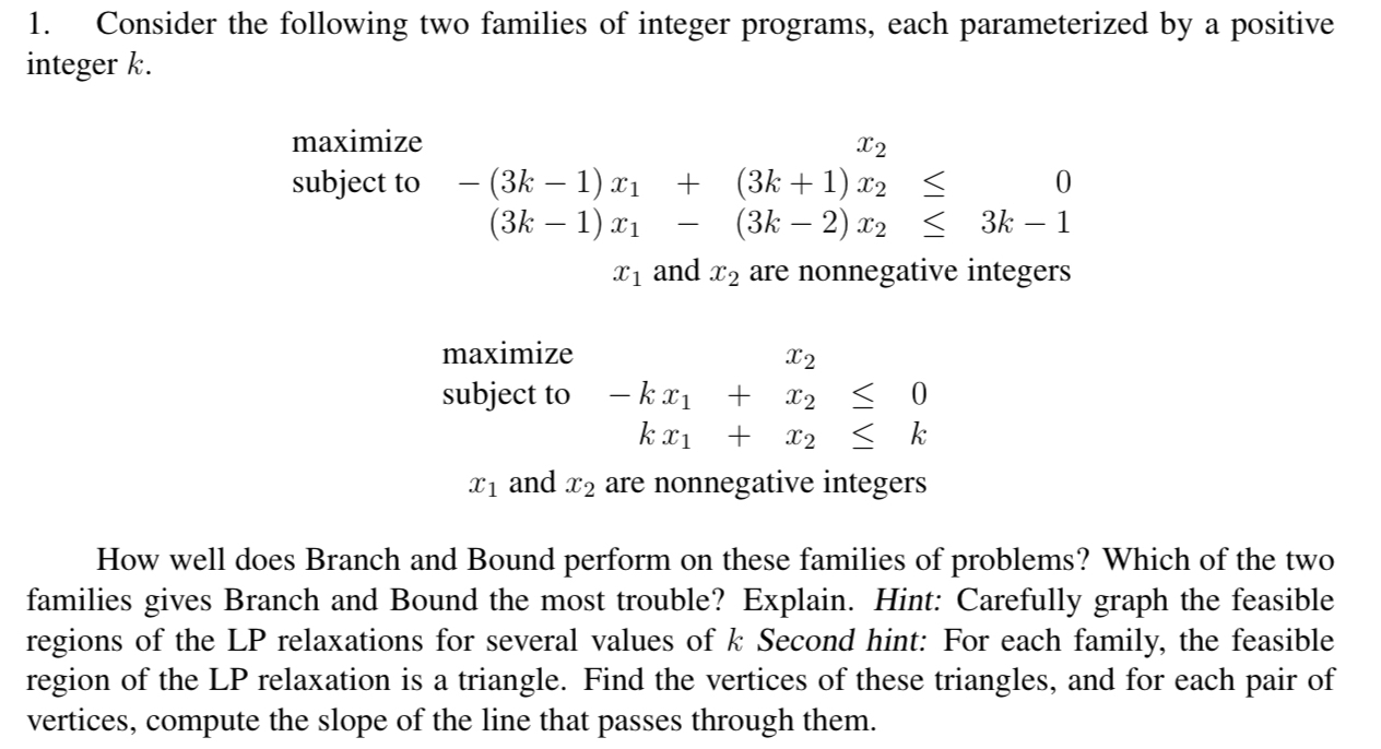 Solved Consider the following two families of integer | Chegg.com