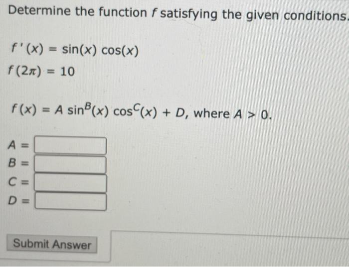 Solved Determine the function f satisfying the given | Chegg.com