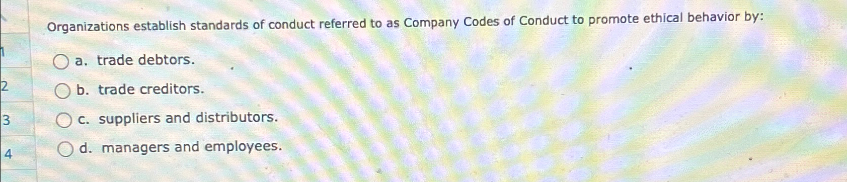 Solved Organizations establish standards of conduct referred | Chegg.com