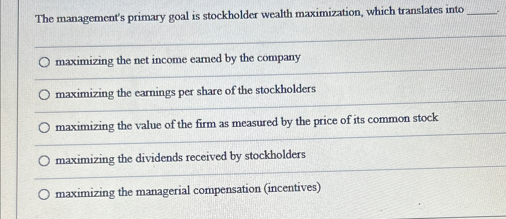 Solved The management's primary goal is stockholder wealth | Chegg.com