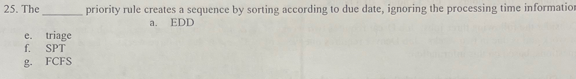 Solved The q, ﻿priority rule creates a sequence by sorting | Chegg.com